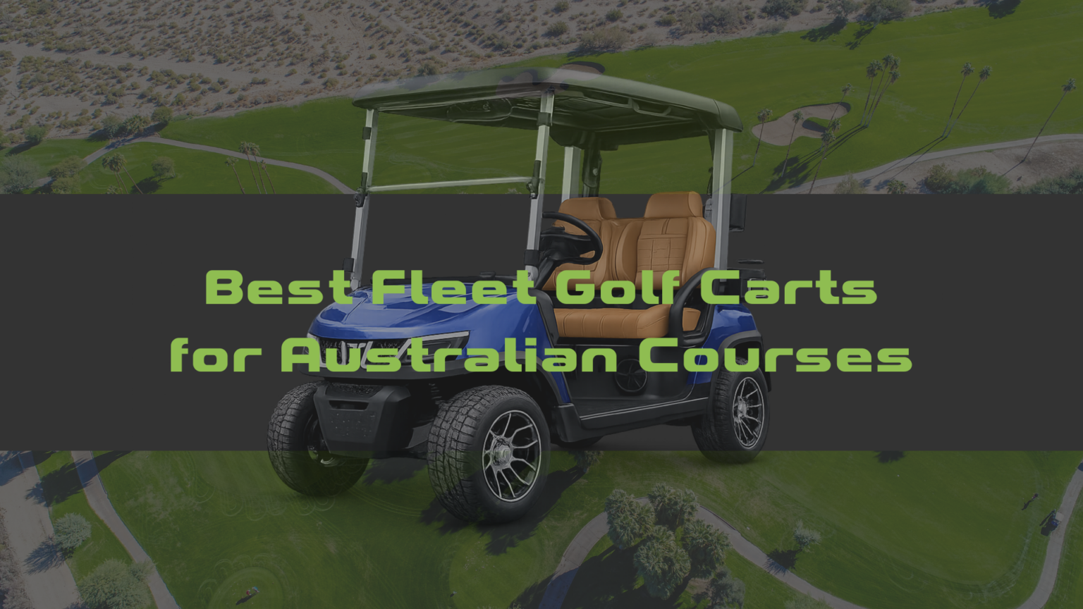 Electric Golf Carts Australia | Tara and Evolution Carts by EcoGlide